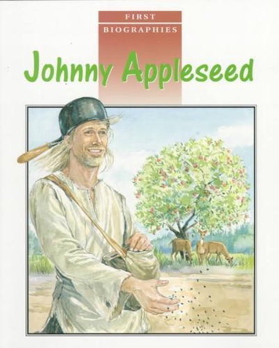 First Biographies: Student Reader Johnny Appleseed, Story Book, Gina ...
