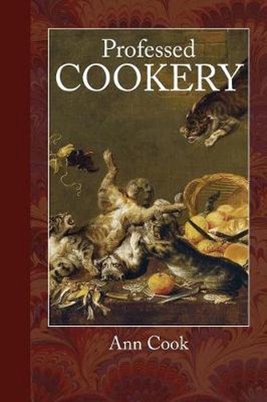 Professed Cookery, Ann Cook | 9781948837194 | Boeken | bol