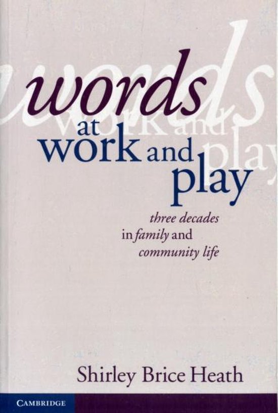 Words At Work And Play | 9780521603034 | Shirley Brice Heath | Boeken ...
