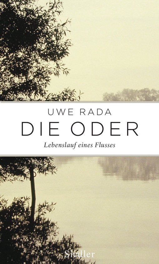 Die Oder (ebook), Uwe Rada | 9783641036355 | Boeken | bol.com