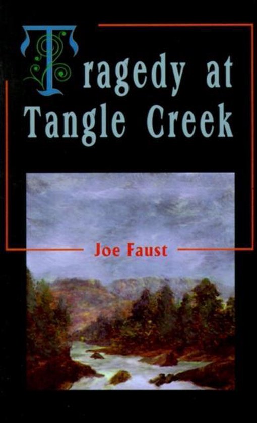 Tragedy at Tangle Creek, Joe Faust | 9780595177905 | Boeken | bol