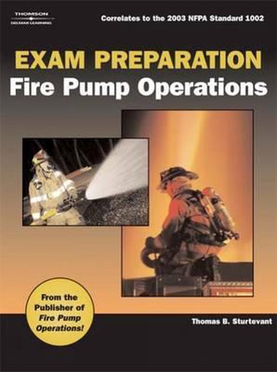 Exam Preparation For Fire Pump Operations, Thomas B. Sturtevant ...