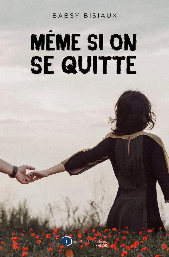 Même si on se quitte (ebook), Babsy Bisiaux | 9782376100614 | Boeken ...