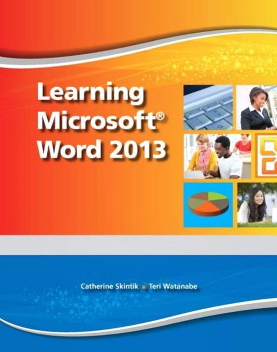 Learning Microsoft Word 2013, Student Edition | 9780133149098 | Suzanne ...