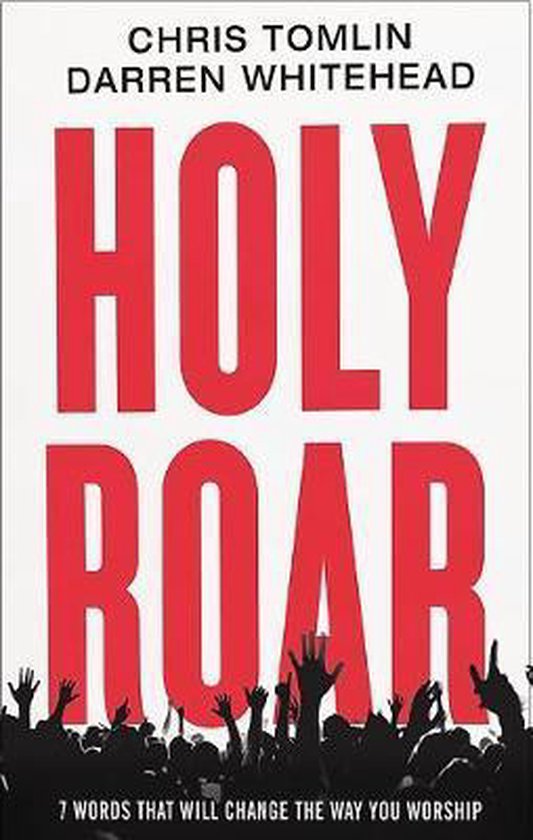 Holy Roar | 9781400212262 | Chris Tomlin | Boeken | bol.com