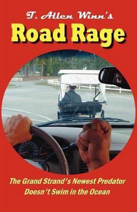 Road Rage | 9780983307365 | T. Allen Winn | Boeken | bol