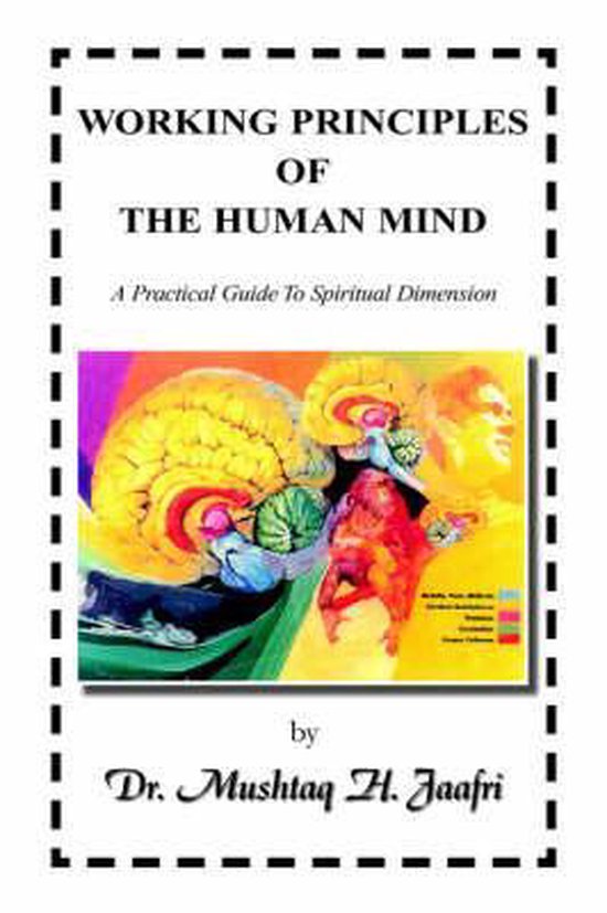 Working Principles of the Human Mind, Mushtaq H Jaafri | 9781413495249 ...