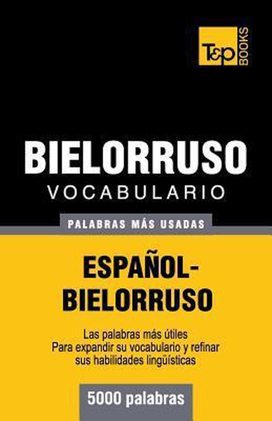 Spanish Collection- Vocabulario español-bielorruso - 5000 palabras más usadas |... | bol
