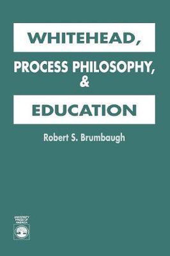 Whitehead, Process Philosophy, and Education | 9780819184849 | Robert S ...