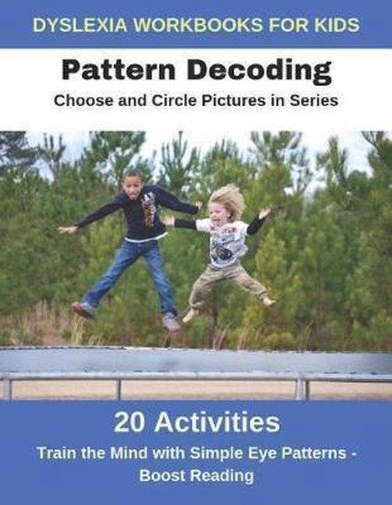Dyslexia Workbooks for Kids - Pattern Decoding - Choose and Circle ...