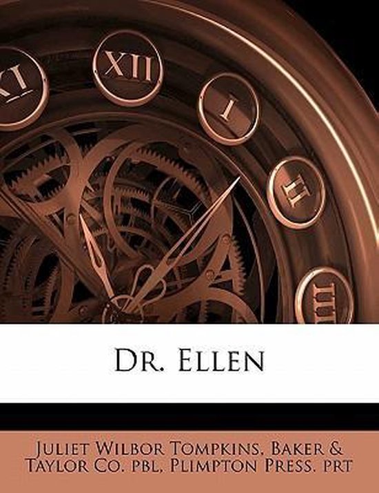 Dr. Ellen, Juliet Wilbor Tompkins | 9781171678571 | Boeken | bol.com