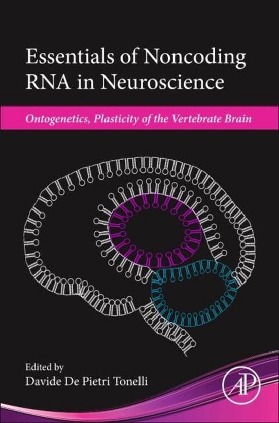 Essentials of Noncoding RNA in Neuroscience | 9780128044025 | Davide De ...