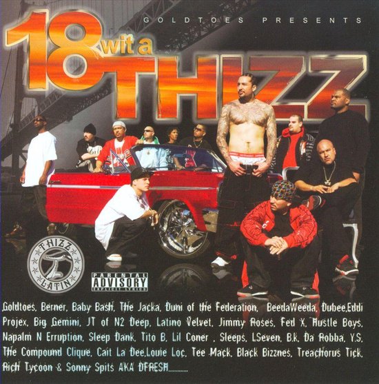 18 Wit a Thizz, Thizz Latin | CD (album) | Muziek | bol.com