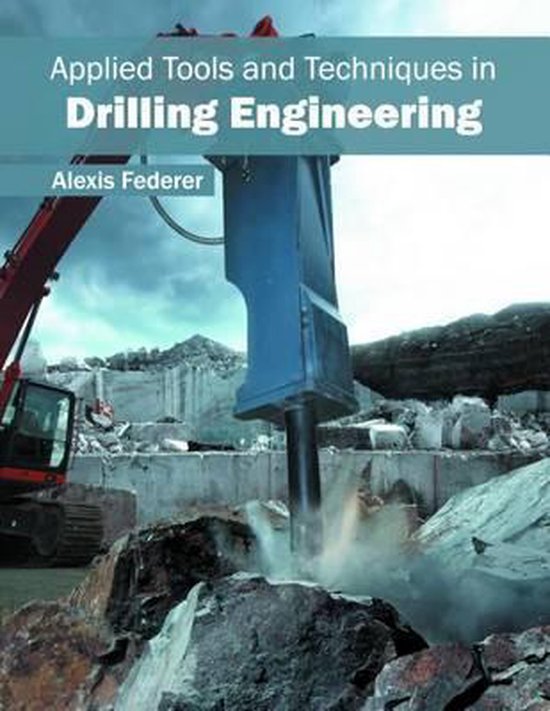 Applied Tools and Techniques in Drilling Engineering | 9781682861646 ...