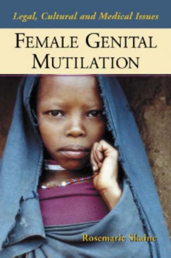 Female Genital Mutilation | 9780786421671 | Rosemarie Skaine | Boeken | bol.com