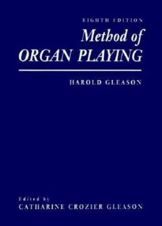 Method of Organ Playing | 9780132075312 | Harold Gleason | Boeken | bol