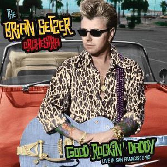 Good Rockin' Daddy, The Brian Setzer Orchestra | CD (album) | Muziek | bol.com