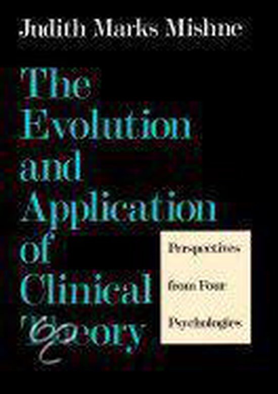 The Evolution and Application of Clinical Theory | 9780029216354 ...