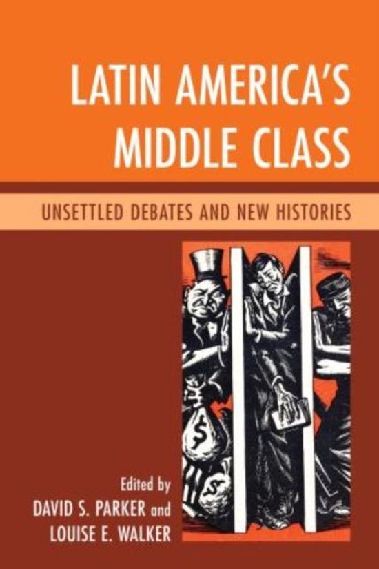 Latin America's Middle Class | 9780739168530 | Parker | Boeken | bol.com Latin America's Middle Class | 9780739168530 | Parker | Boeken | bol.com