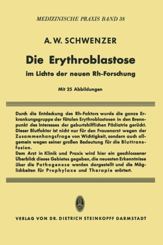 Die Erythroblastose im Lichte der neuen Rh-Forschung, Adolf W ...