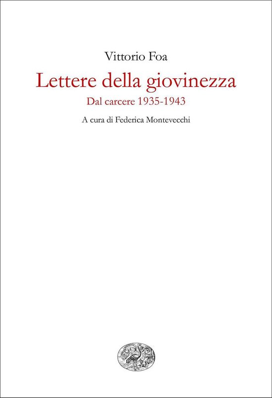 Lettere della giovinezza (ebook), Vittorio Foa | 9788858423974 | Boeken ...