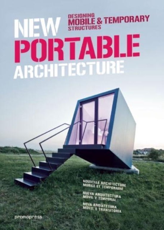 New Portable Architecture: Designing Mobile & Temporary Structures ...