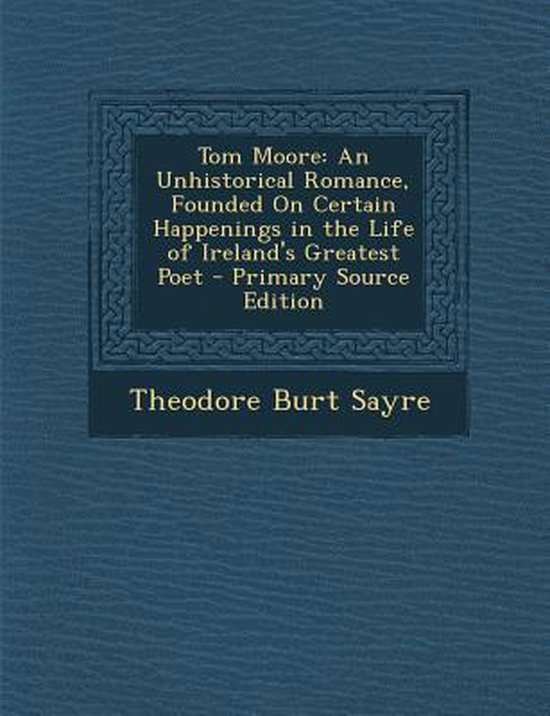 Tom Moore | 9781287921660 | Theodore Burt Sayre | Boeken | bol.com