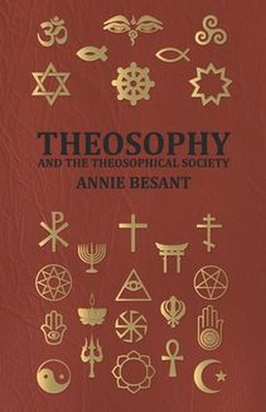 Theosophy and the Theosophical Society (ebook), Annie Wood Besant ...