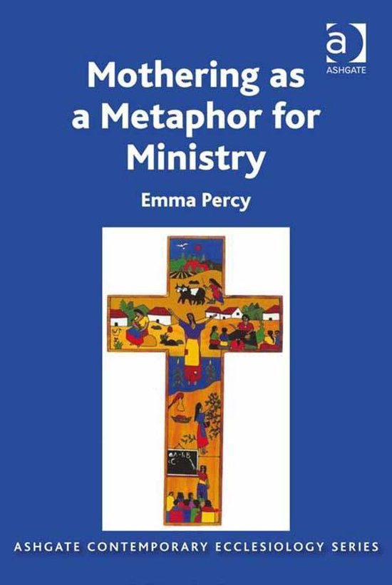 Mothering as a Metaphor for Ministry (ebook), Emma Percy ...