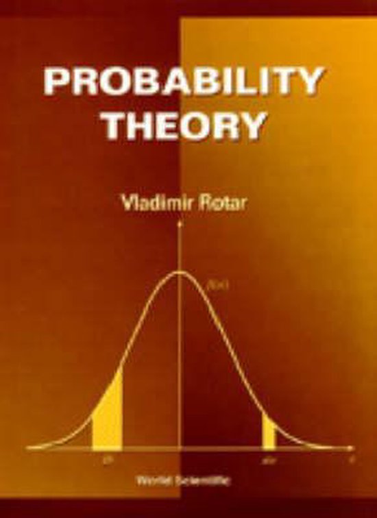 Probability Theory | 9789810222130 | Vladimir Rotar | Boeken | bol.com