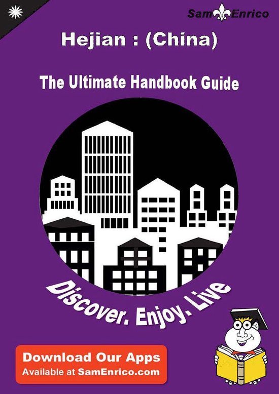 Ultimate Handbook Guide to Hejian : (China) Travel Guide (ebook ...