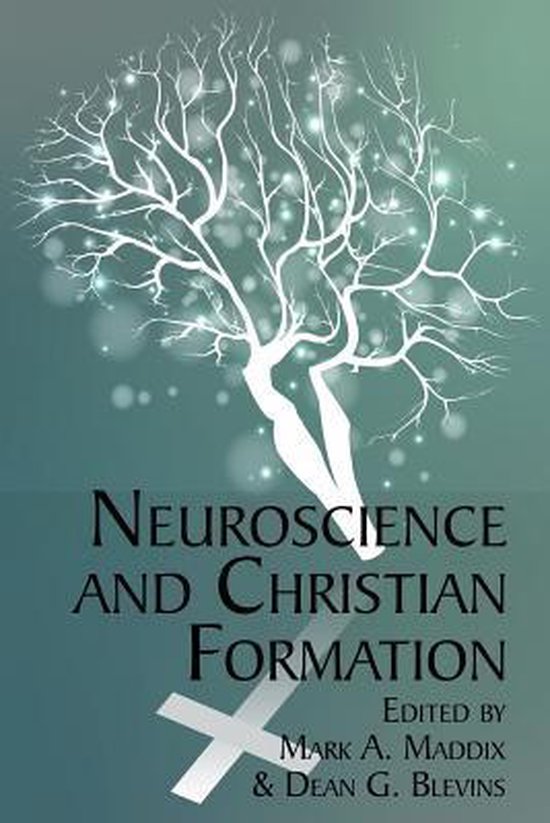 Neuroscience and Christian Formation | 9781681236735 | Boeken | bol.com