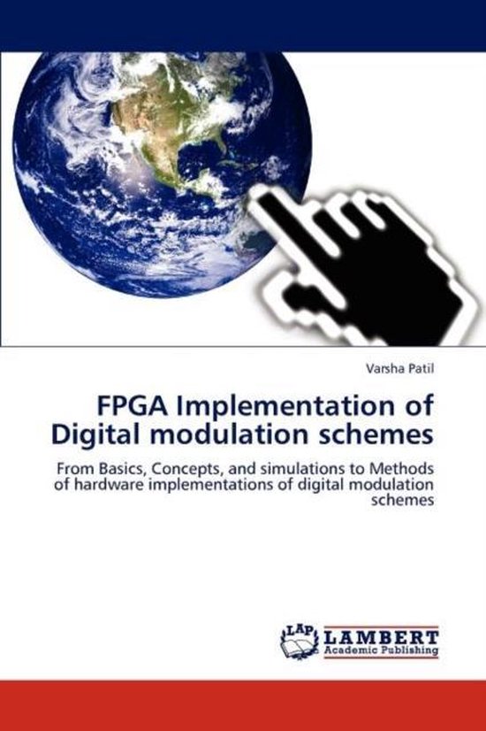 FPGA Implementation of Digital modulation schemes | 9783844390308 | Varsha Patil | Boeken | bol.com