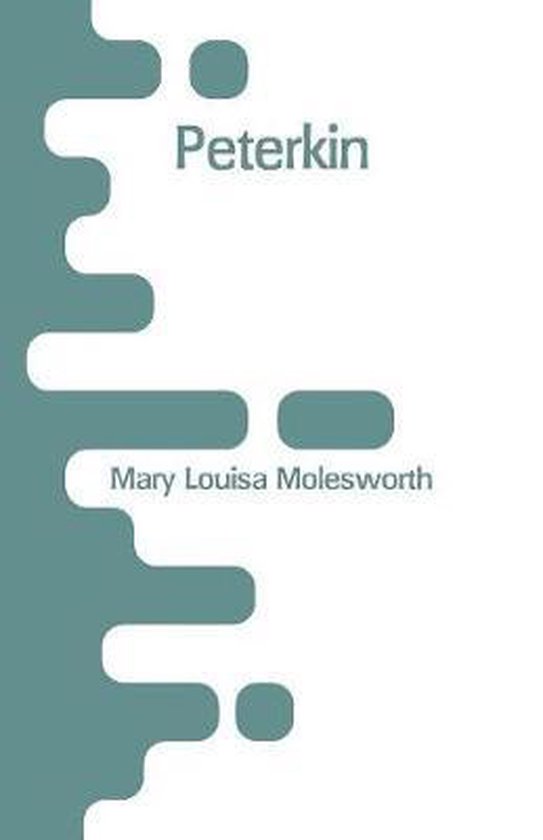 Peterkin, Mary Louisa Molesworth | 9789353293062 | Boeken | bol