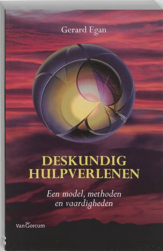 Deskundig Hulpverlenen | 9789023240211 | Gerard Egan | Boeken | bol