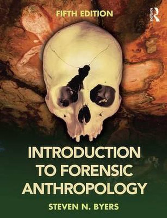 Introduction to Forensic Anthropology | 9781138188846 | Steven N. Byers ...