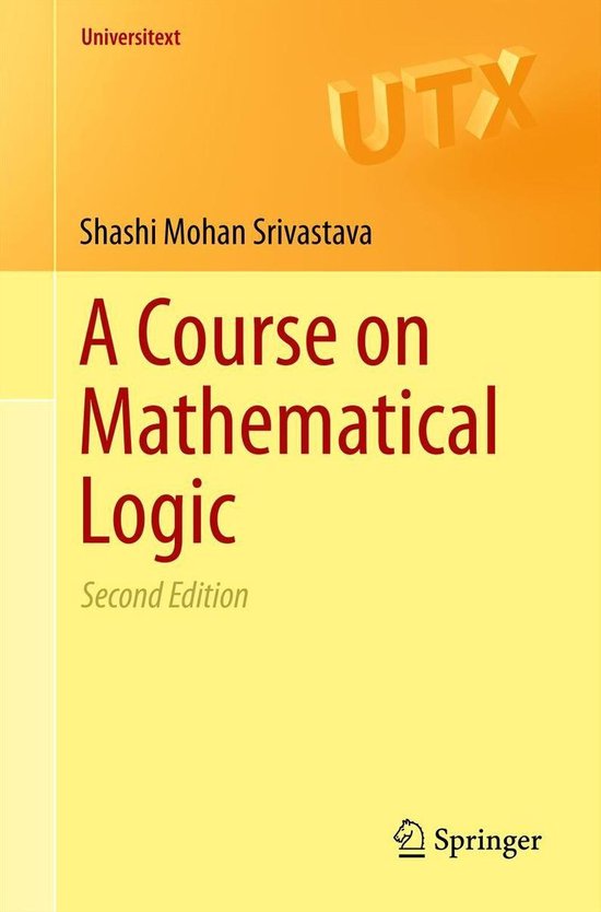 Universitext - A Course on Mathematical Logic (ebook), Srivastava, S.M. |... | bol