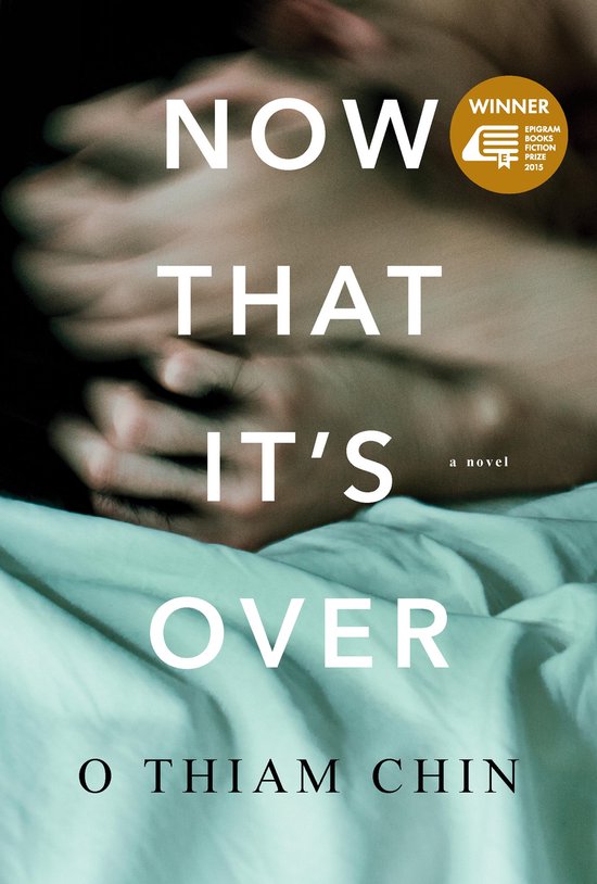 Epigram Books Fiction Prize Winners - Now That It's Over (ebook), O ...