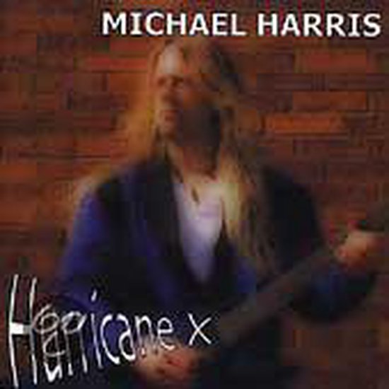 Hurricane X, Michael Harris | CD (album) | Muziek | bol.com