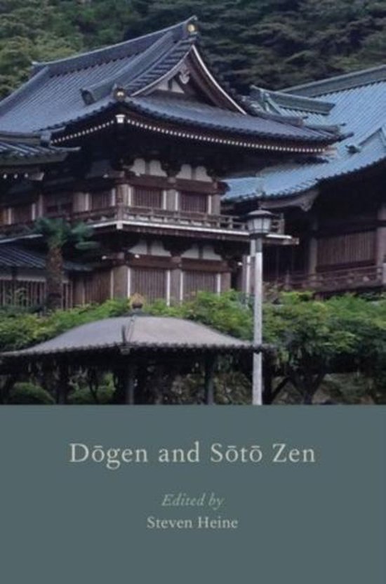 Dogen & Soto Zen | 9780199324866 | Steven Heine | Boeken | bol
