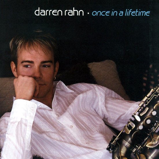 Once In A Lifetime, Darren Rahn | CD (album) | Muziek | bol