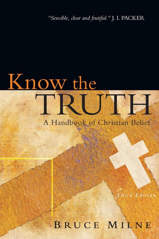 Know the Truth (ebook), Bruce Milne | 9780830866335 | Boeken | bol.com
