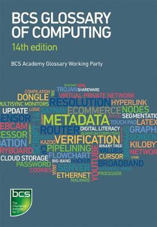 BCS Glossary Of Computing & ICT 14th Ed, Thomas Ng | 9781780173269 ...