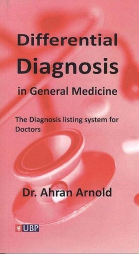 Differential Diagnosis in General Medicine, Ahran Arnold ...