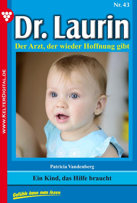 Dr. Laurin 43 - Dr. Laurin 43 – Arztroman (ebook), Patricia Vandenberg ...