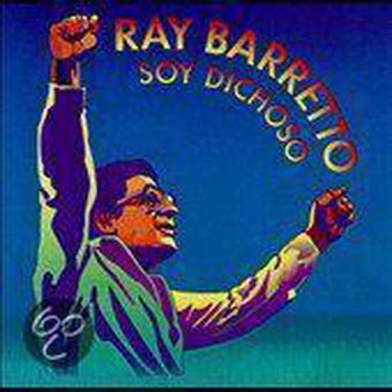 Soy Dichoso, Ray Barretto | CD (album) | Muziek | bol.com