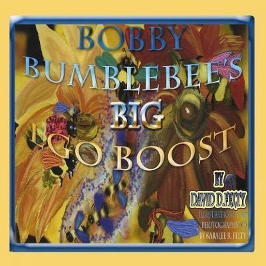 Bobby Bumblebee, David Felty | 9780359448487 | Boeken | bol.com