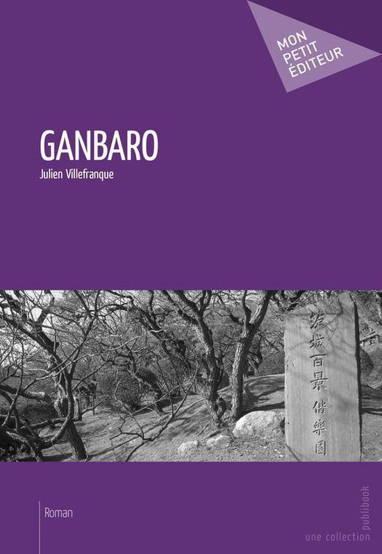 Ganbaro (ebook), Julien Villefranque | 9782342026696 | Boeken | bol.com