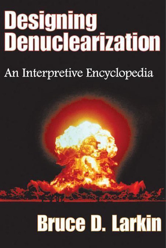 Designing Denuclearization: An Interpretive Encyclopedia (ebook ...