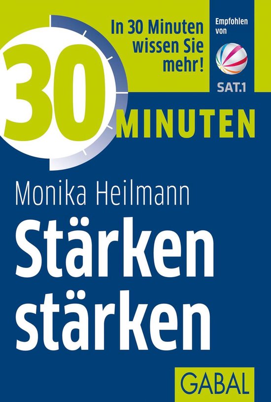 30 Minuten - 30 Minuten Stärken stärken (ebook), Monika Heilmann | 9783956234170 | Boeken | bol.com